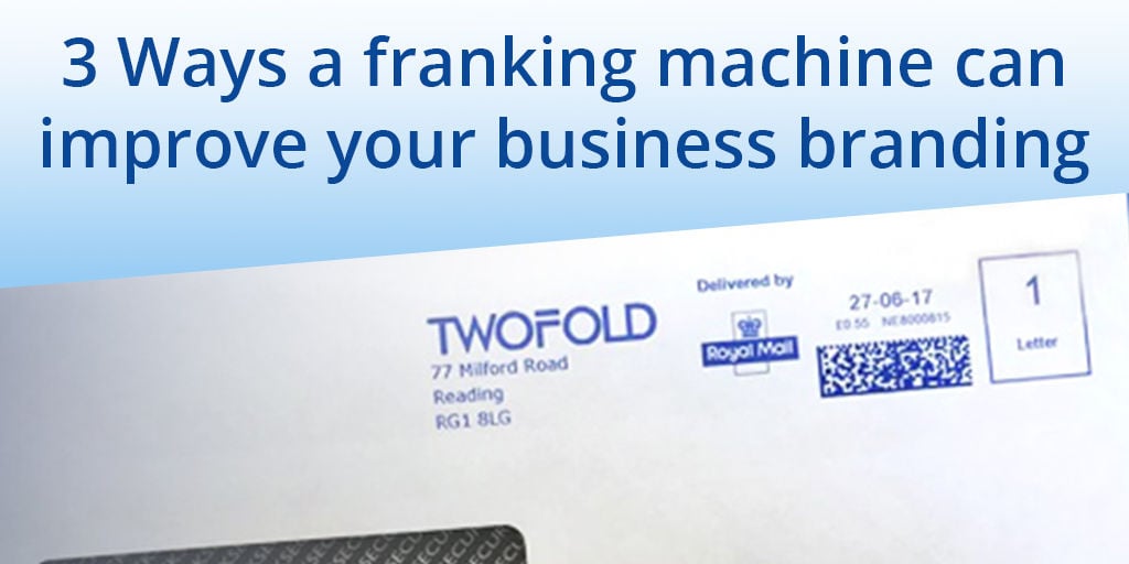 3 Ways a Franking Machine can Improve Your Business Branding