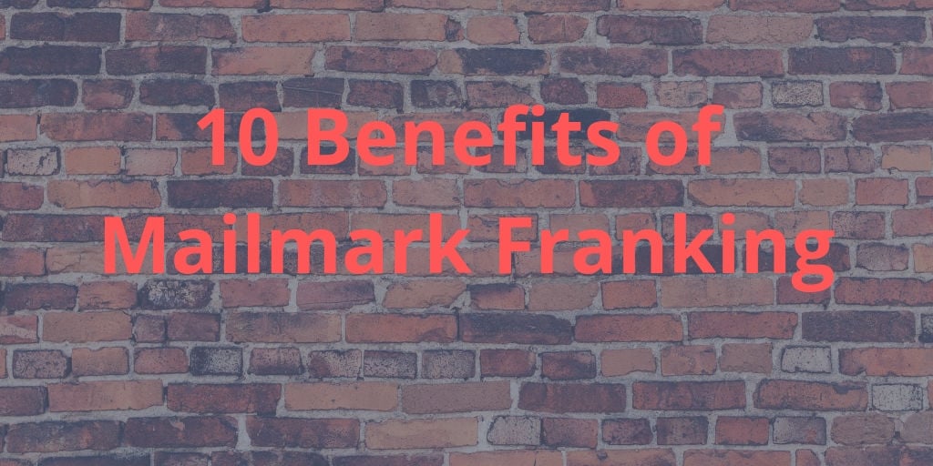 10 Benefits of mailmark Franking